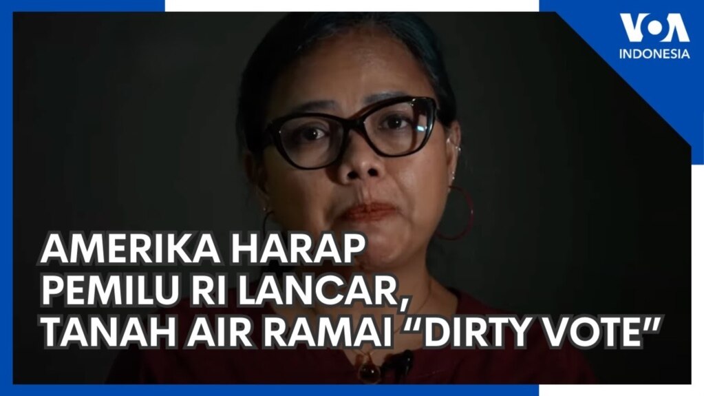Gedung Putih Harap Pemilu RI Lancar, di Indonesia Ramai Film “Dirty Vote”