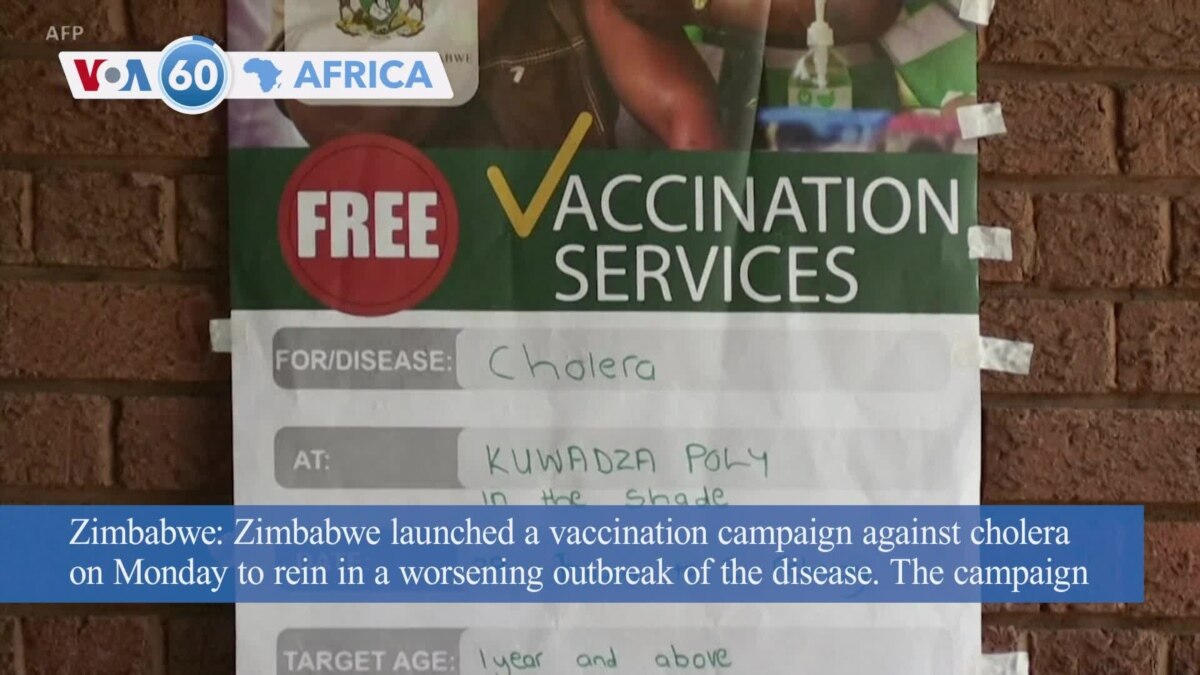 VOA60 Africa - Zimbabwe launches vaccination campaign against cholera