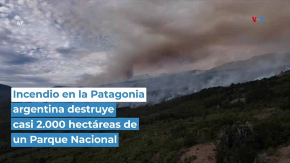 Incendio en la Patagonia argentina destruyen casi 2.000 hectáreas de un Parque Nacional