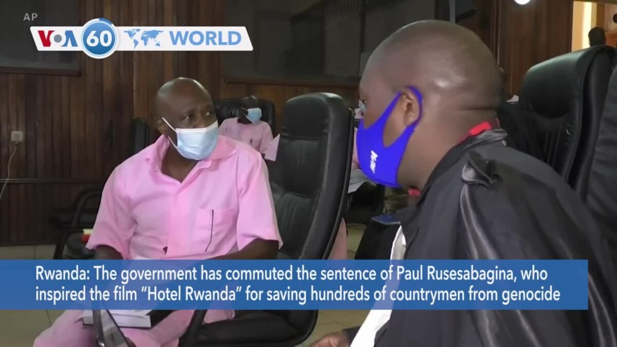 VOA60 World - 'Hotel Rwanda' Hero Paul Rusesabagina to Be Released