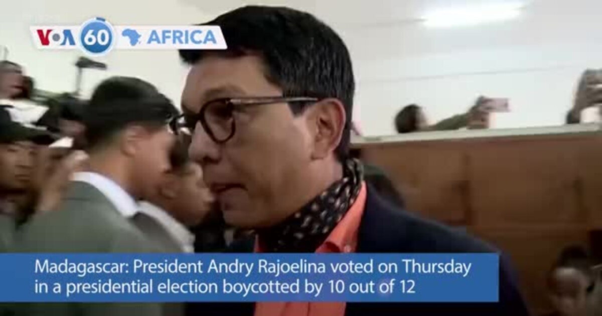 VOA60 Africa- Madagascar: President Andry Rajoelina voted on Thursday ...