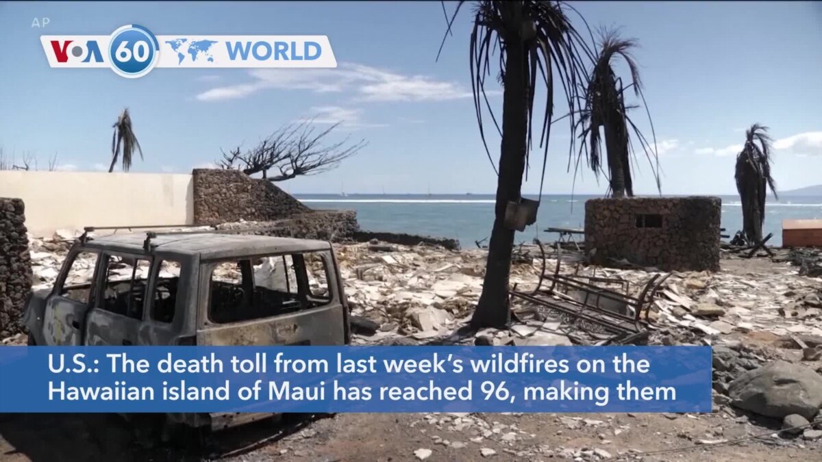 Voa60 World Maui Wildfire Death Toll Reaches 96