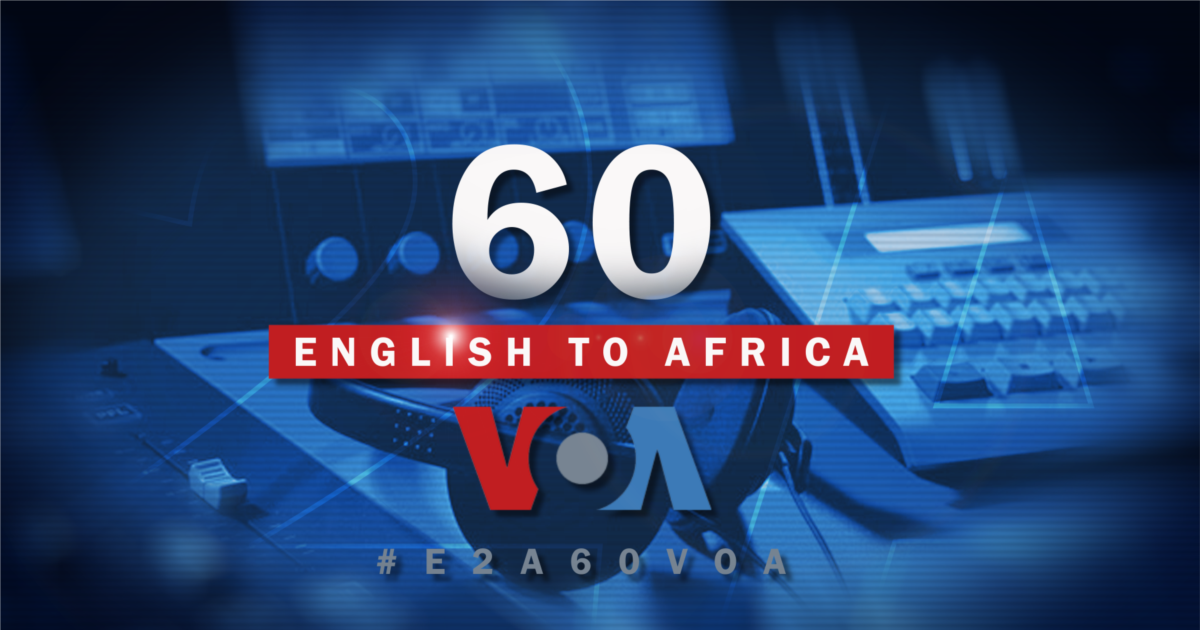 VOA's English to Africa 60th Anniversary Special Broadcast