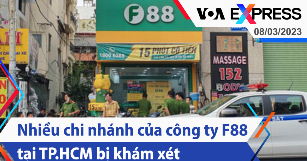 Nhiều chi nhánh của công ty F88 tại TP.HCM bị khám xét | Truyền hình VOA 8/3/23