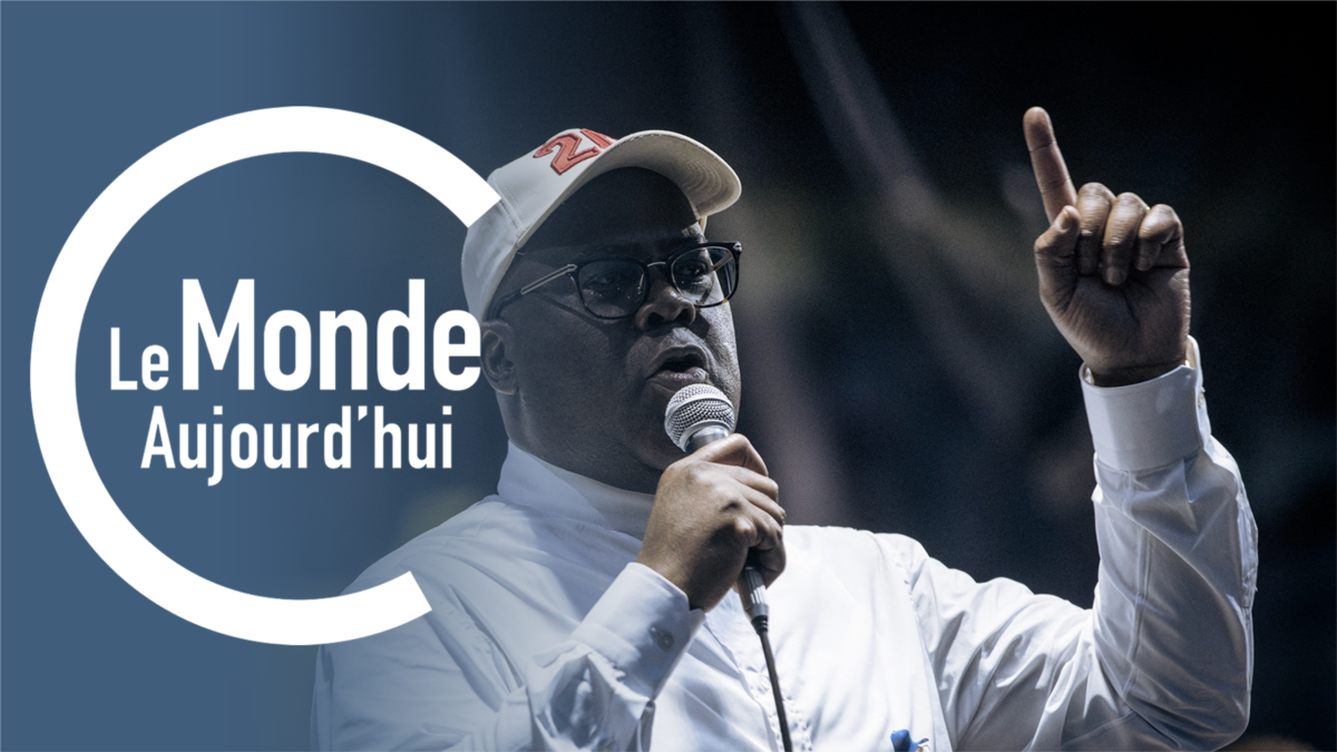 Le Monde Aujourd’hui : résultats définitifs de la présidentielle en RDC