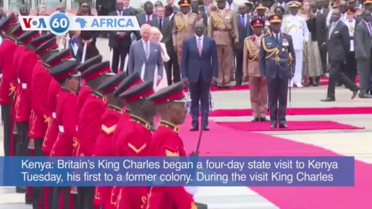VOA60 Africa- Britain's King Charles began a four-day state visit to ...