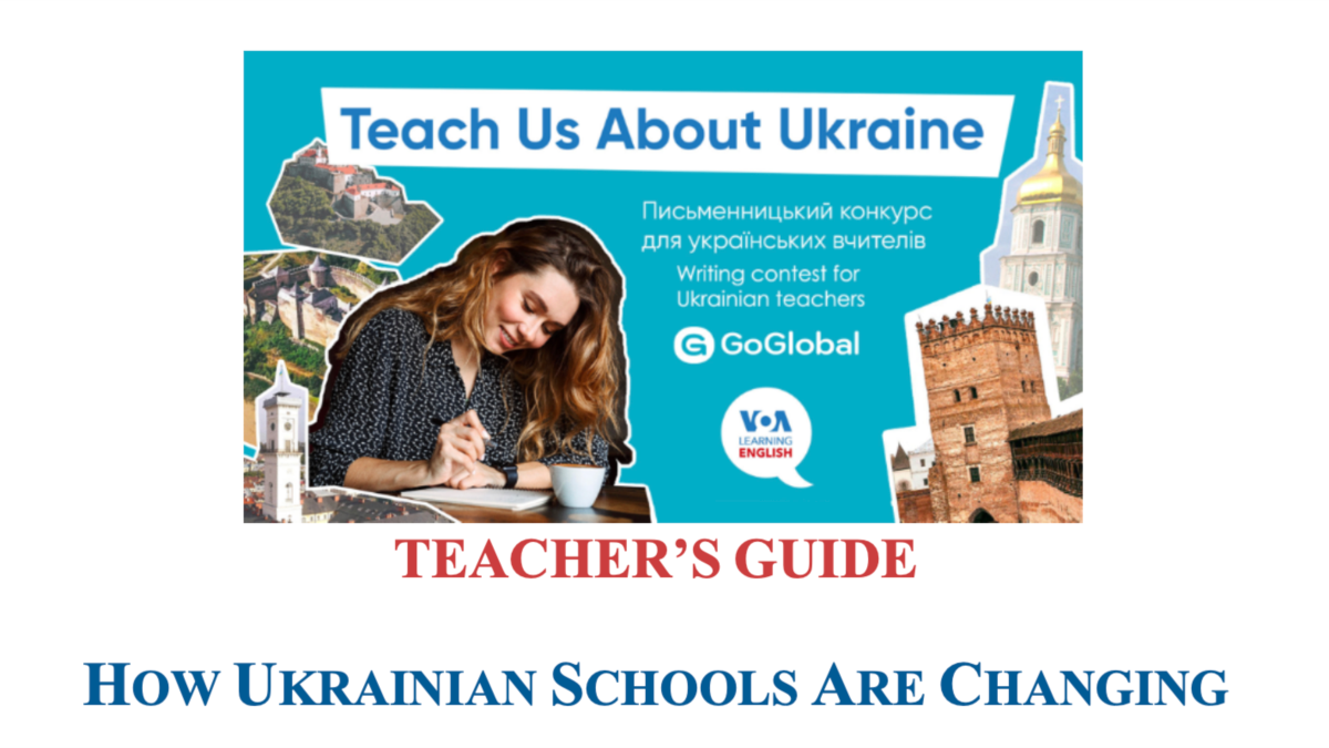 How Ukrainian Schools Are Changing - Lesson Plan
