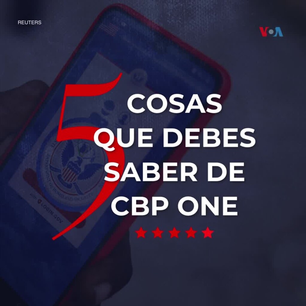 Lo que debes saber sobre CBP One
