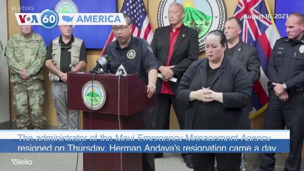 VOA60 America - Maui Emergency Management Administrator Resigns