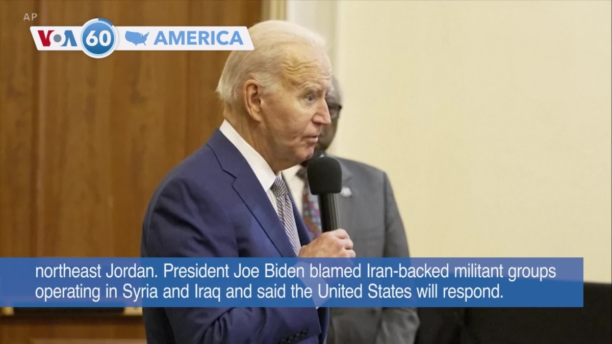 VOA60 America - Biden: US will respond to Jordan attack that killed ...