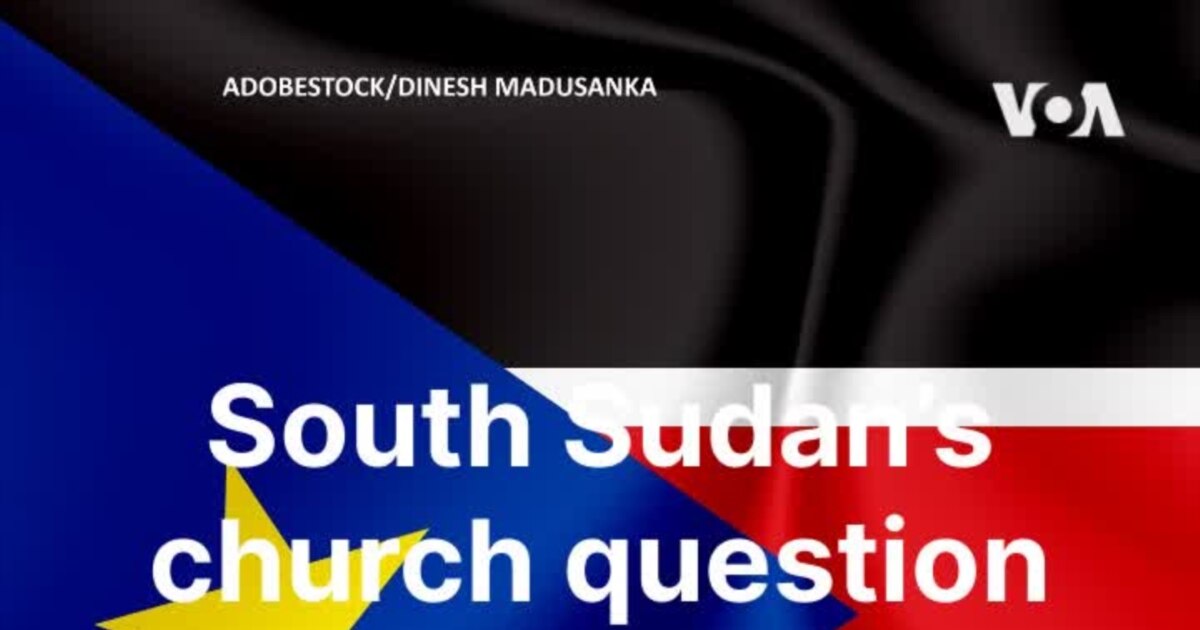 South Sudan’s Church Questions Electoral Process