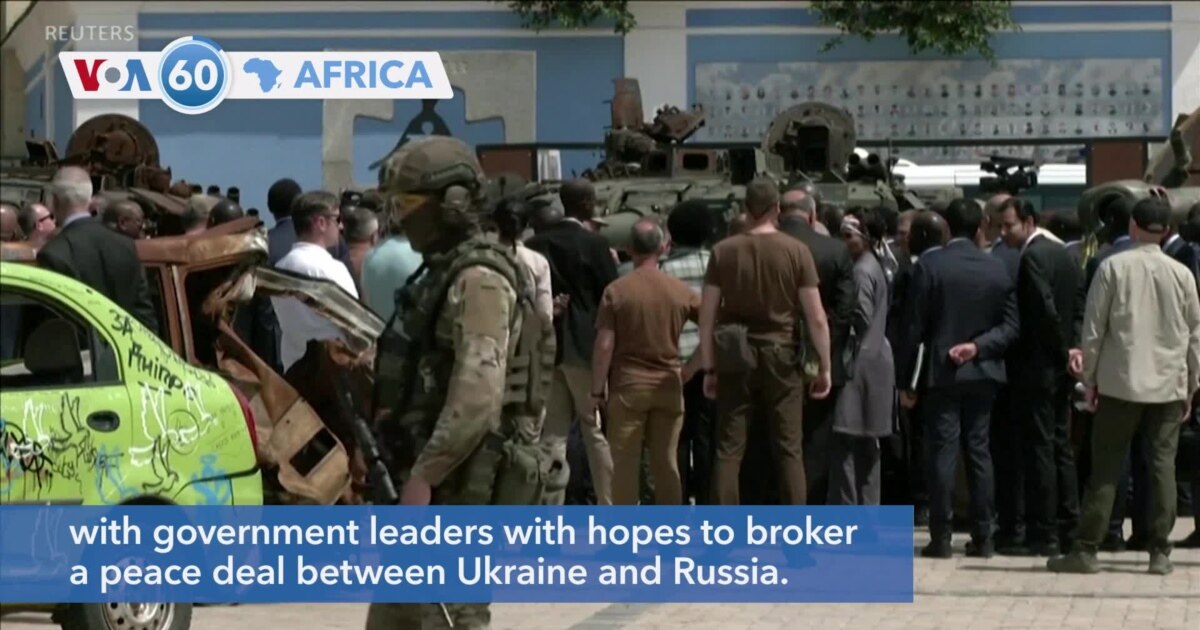 VOA60 Africa - Kyiv Under Attack as African Peace Delegation Arrives in ...