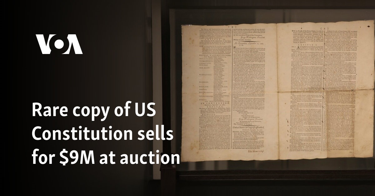 Rare copy of US Constitution sells for $9M at auction