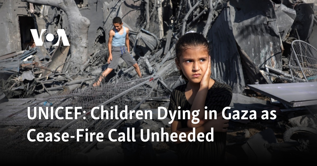 UNICEF: Children Dying in Gaza as Cease-Fire Call Unheeded