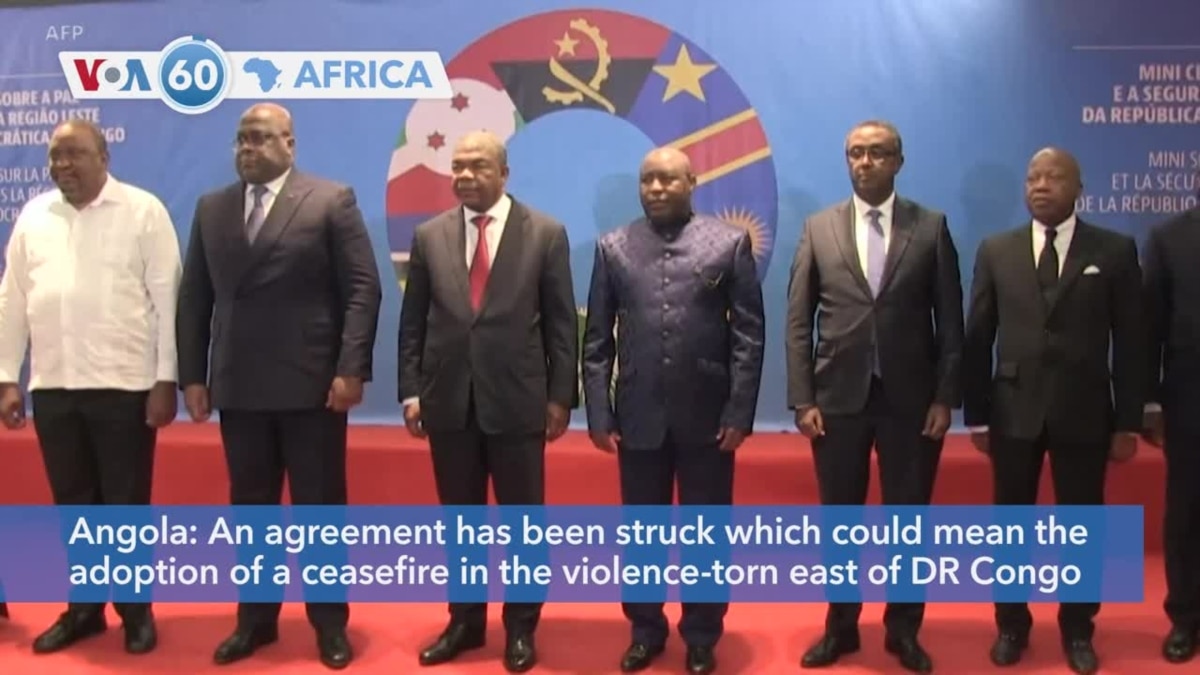 VOA60 Africa - Angola: 'Cessation of hostilities' in DR Congo possible ...