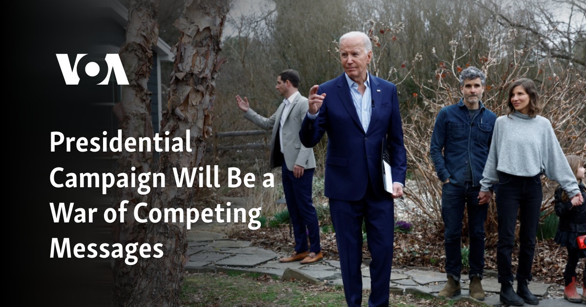 US Presidential Campaign Will Be a War of Competing Messages