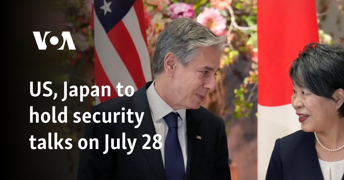 US, Japan to hold security talks on July 28