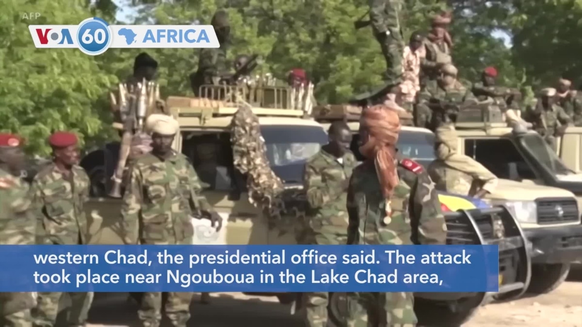 VOA60 Africa - Chad: Around 10 soldiers killed in jihadists attack