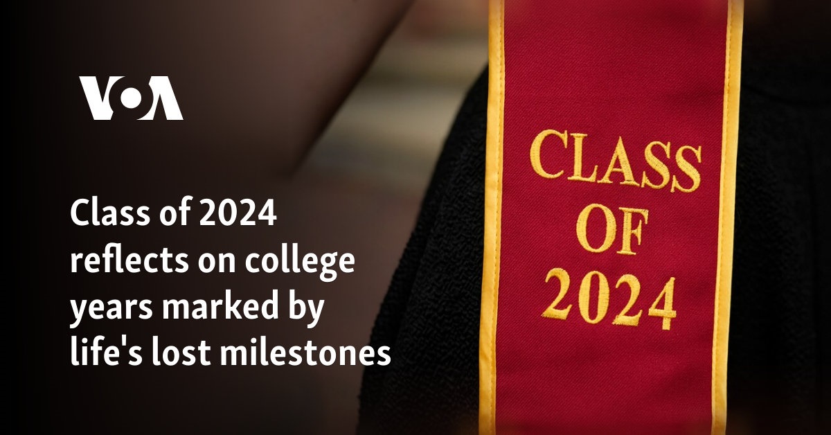 Class of 2024 reflects on college years marked by life's lost milestones
