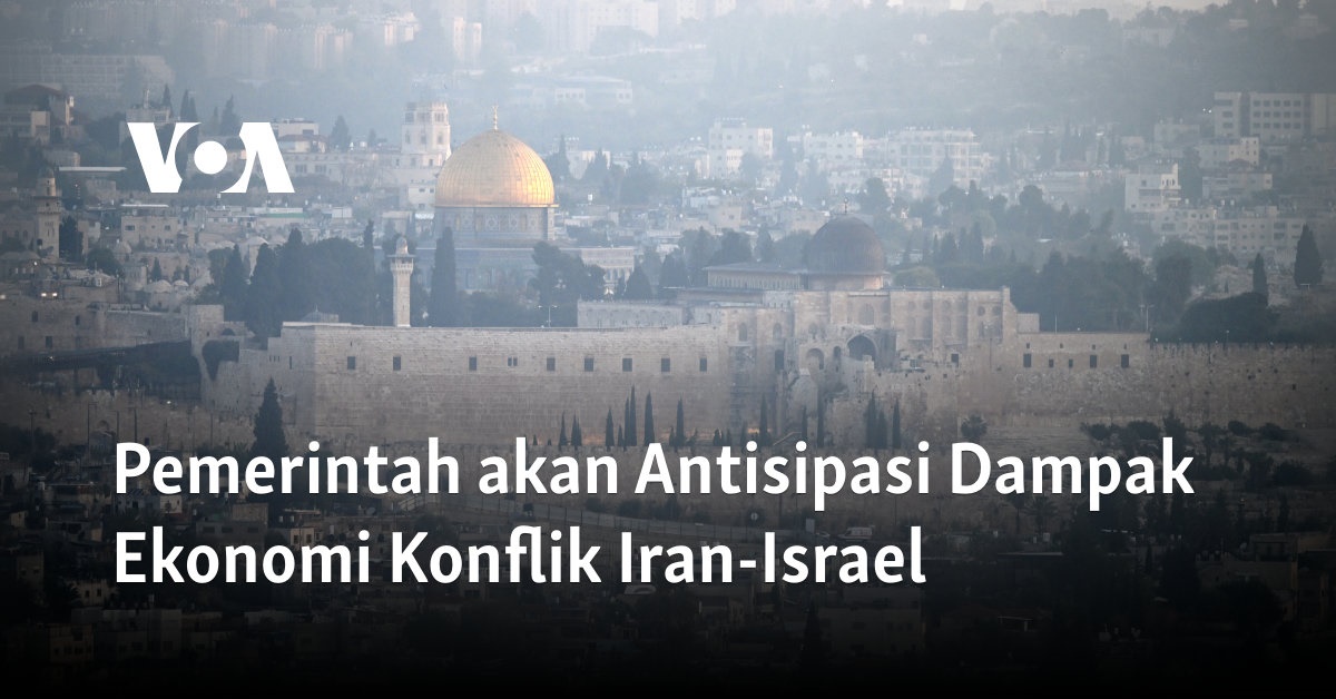 Pemerintah akan Antisipasi Dampak Ekonomi Konflik Iran-Israel
