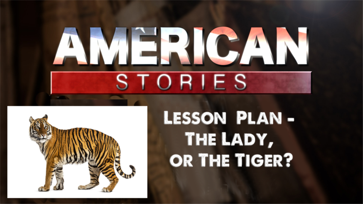 Lesson Plan - The Lady, or the Tiger?