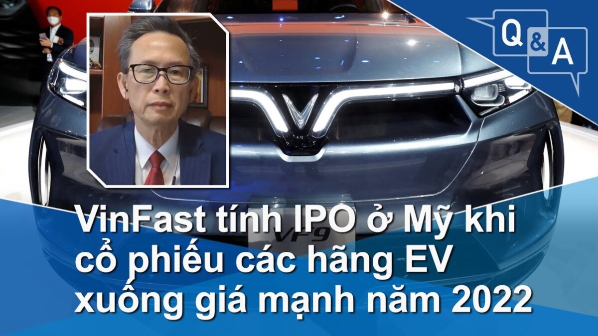 VinFast tính IPO ở Mỹ khi cổ phiếu các hãng EV xuống giá mạnh năm 2022