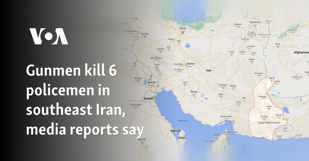 Gunmen kill 6 policemen in southeast Iran, media reports say