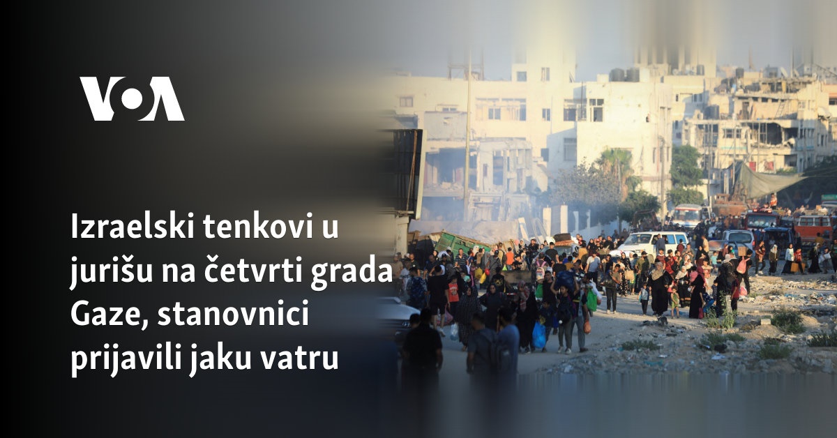 Izraelski tenkovi u jurišu na četvrti grada Gaze, stanovnici prijavili ...