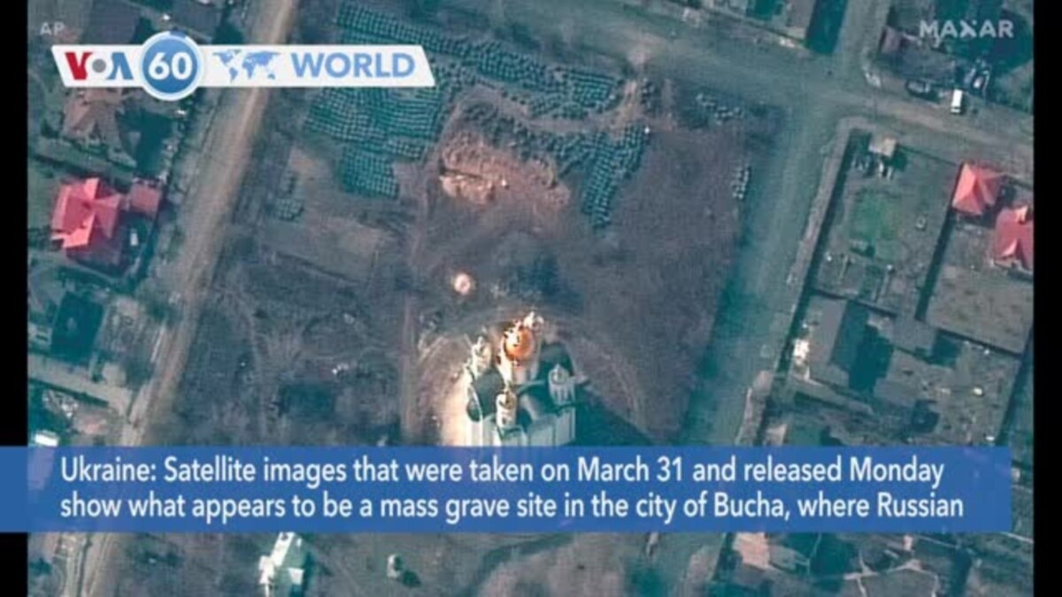 VOA60 World - Ukraine: Satellite images show what appears to be mass ...