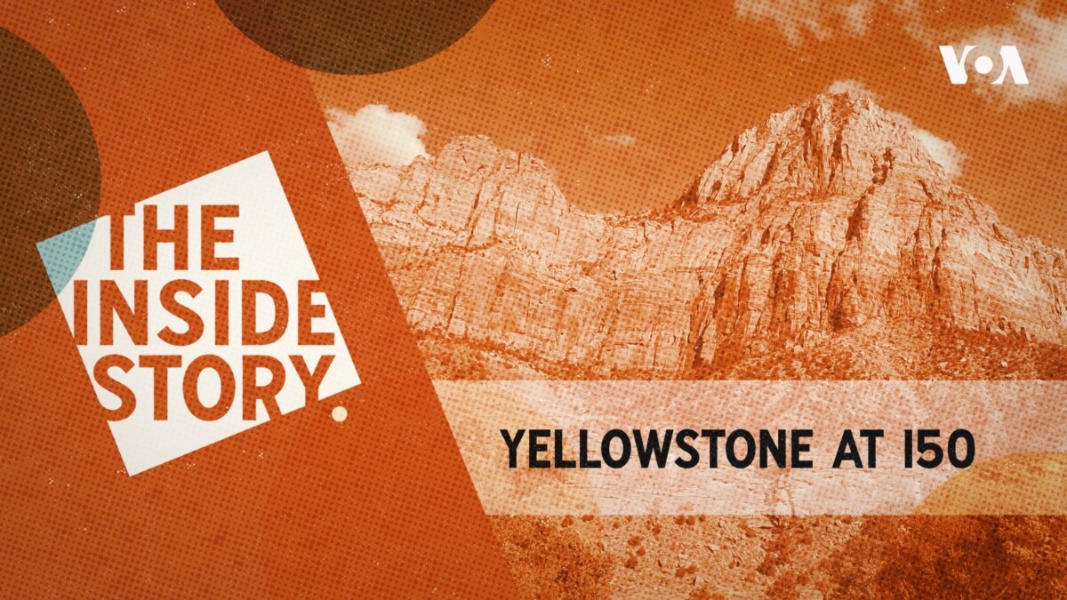 The Inside Story-Yellowstone at 150
