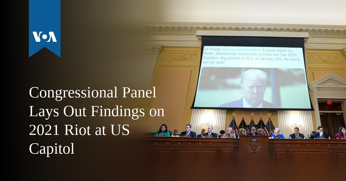Congressional Panel Lays Out Findings on 2021 Riot at US Capitol