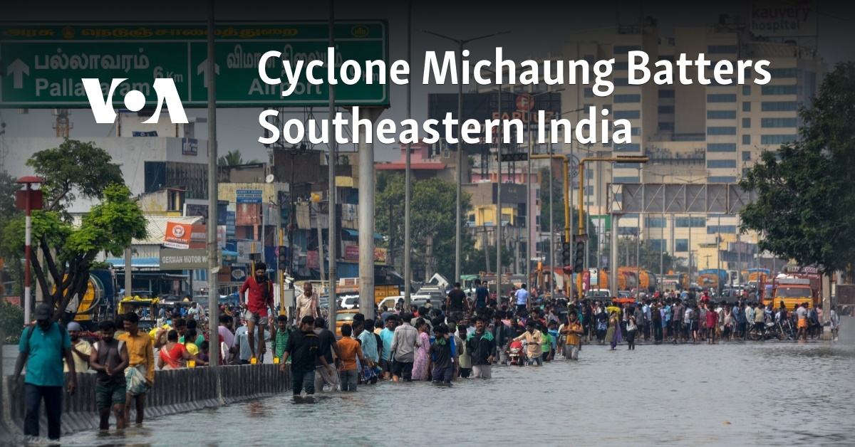 Cyclone Michaung Batters Southeastern India