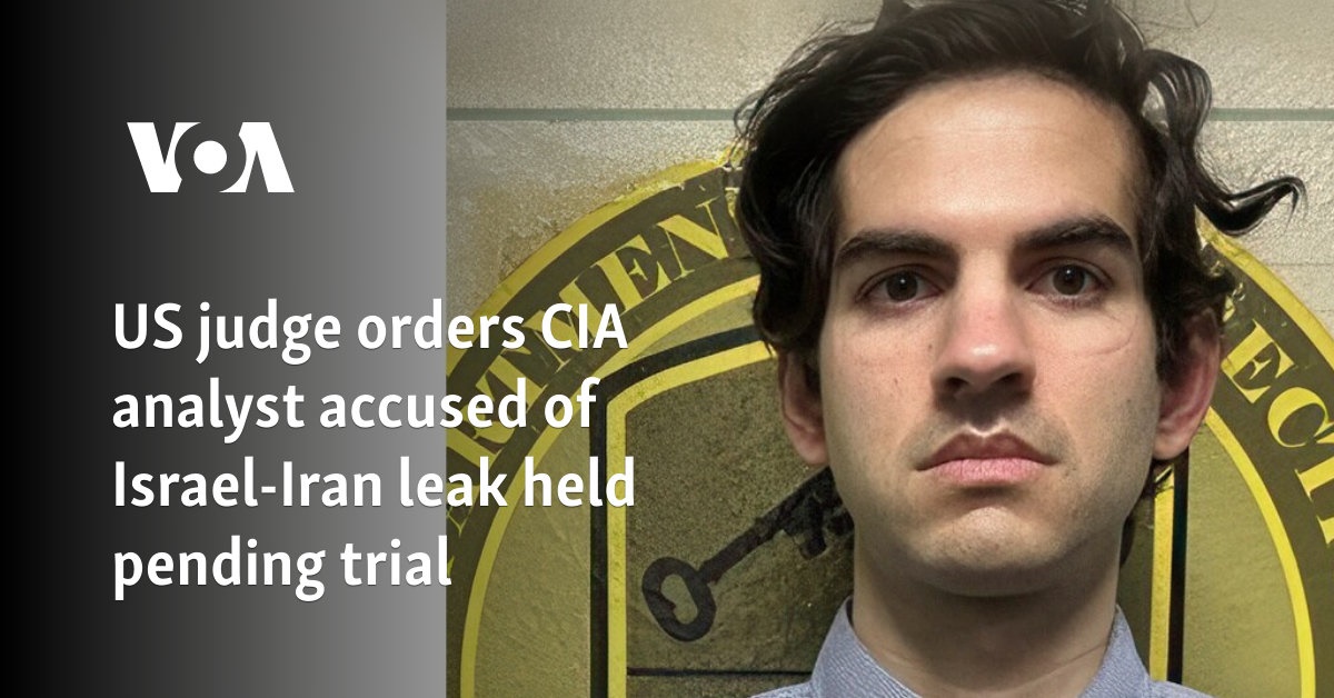 US judge orders CIA analyst accused of Israel-Iran leak held pending trial