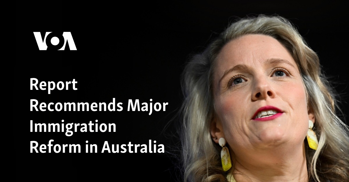 Report Recommends Major Immigration Reform in Australia
