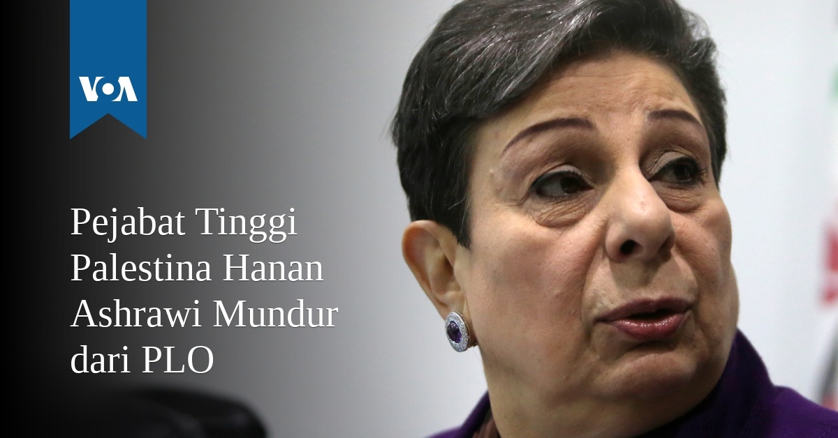 Pejabat Tinggi Palestina Hanan Ashrawi Mundur dari PLO
