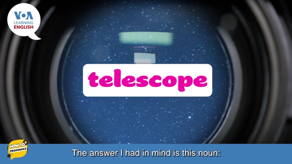 How to Pronounce: Science and Technology: 'Telescope'
