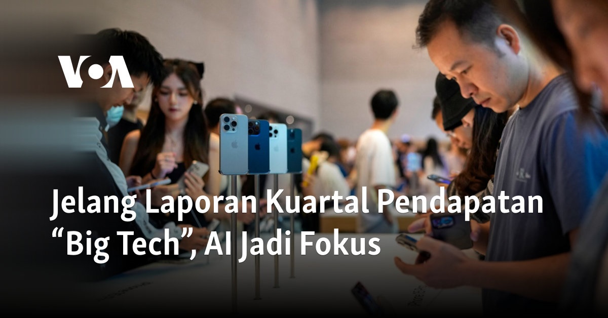 Jelang Laporan Kuartal Pendapatan “Big Tech”, AI Jadi Fokus