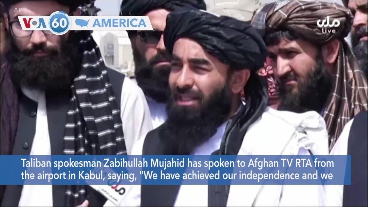VOA60 America- Taliban spokesman Zabihullah Mujahid said VOA60 America- Taliban spokesman Zabihullah Mujahid said
