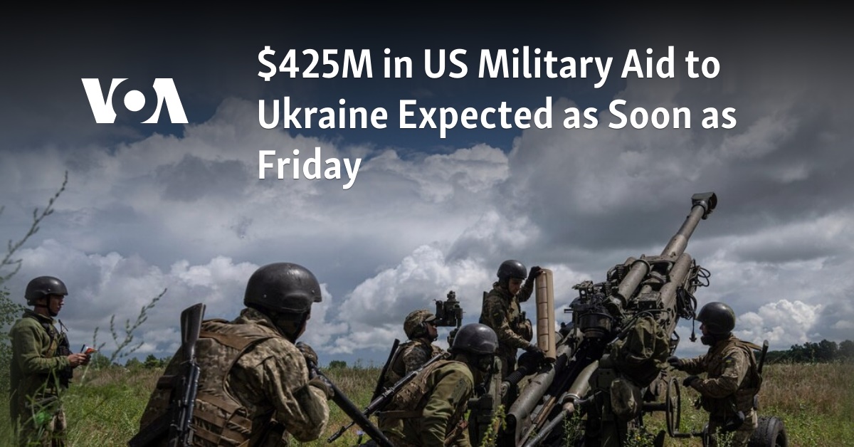 $425M in US Military Aid to Ukraine Expected as Soon as Friday
