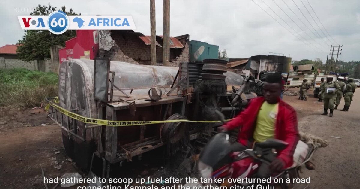 VOA60 Africa - Uganda: Death toll in fuel tanker explosion rises to at ...