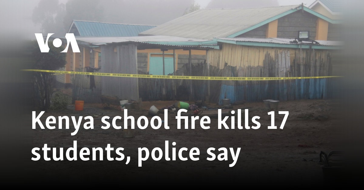 Kenya school fire kills 17 students, police say
