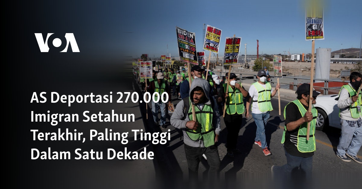 AS Deportasi 270.000 Imigran Setahun Terakhir, Paling Tinggi Dalam Satu ...
