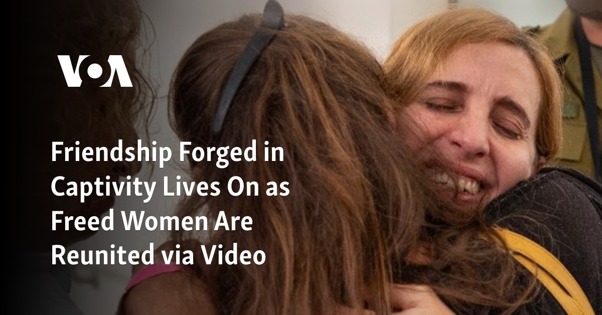 Friendship Forged in Captivity Lives On as Freed Women Are Reunited via ...