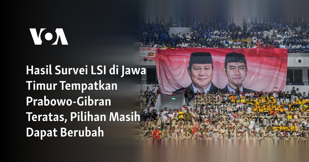 Hasil Survei Lsi Di Jawa Timur Tempatkan Prabowo Gibran Teratas