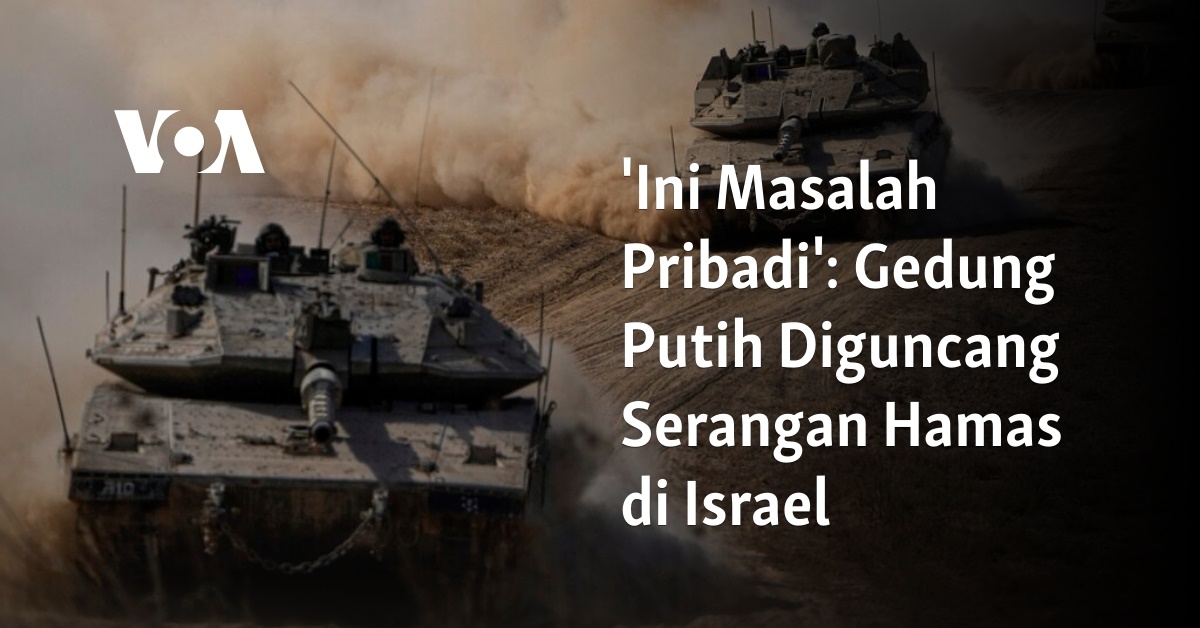 'Ini Masalah Pribadi': Gedung Putih Diguncang Serangan Hamas di Israel