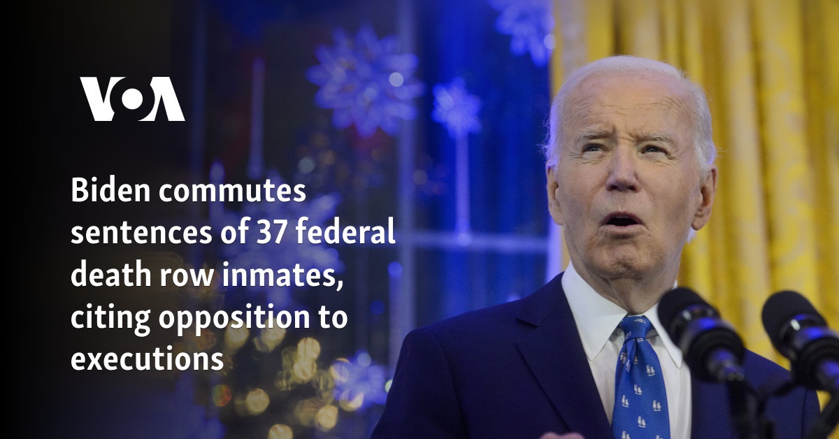 Biden commutes sentences of 37 federal death row inmates, citing ...