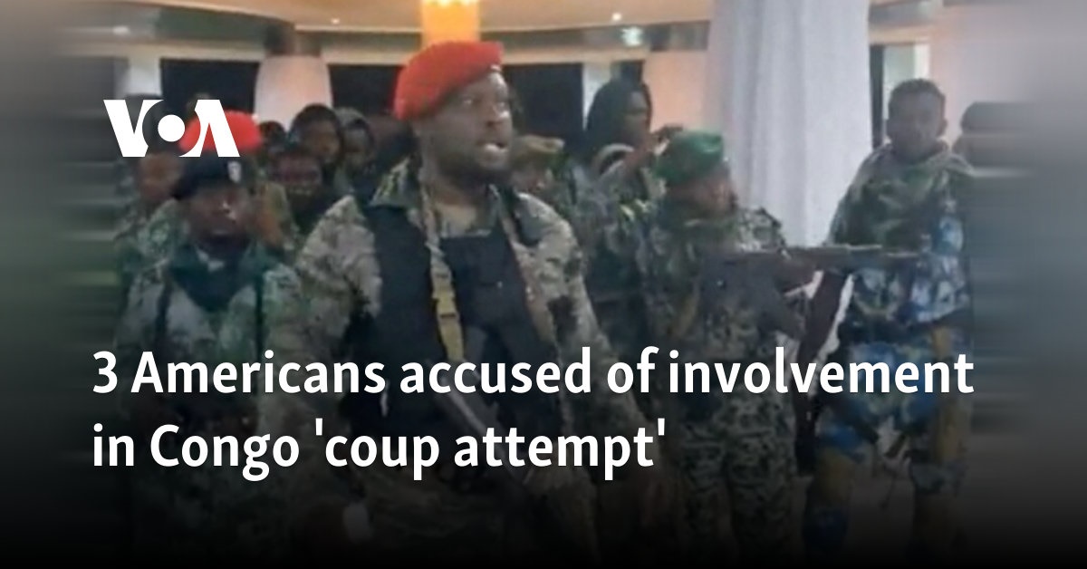 3 Americans accused of involvement in Congo 'coup attempt'