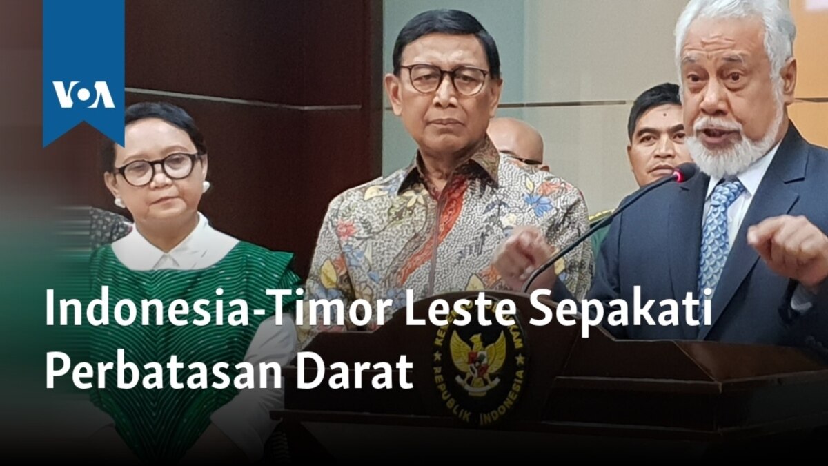 Indonesia-Timor Leste Sepakati Perbatasan Darat