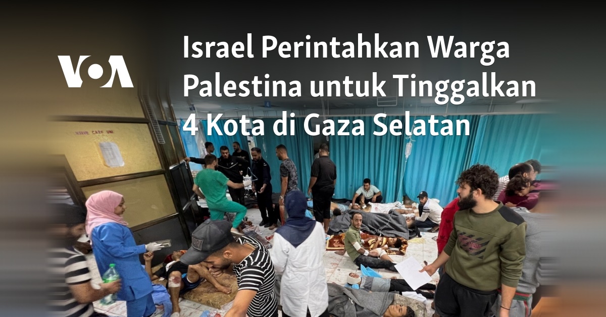 Israel Perintahkan Warga Palestina untuk Tinggalkan 4 Kota di Gaza Selatan