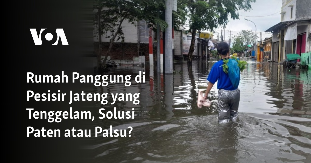 Rumah Panggung di Pesisir Jateng yang Tenggelam, Solusi Paten atau Palsu?